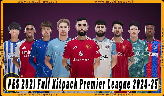 کیت پک Premier League 2024-25 برای PES 2021 | مودینگ وی