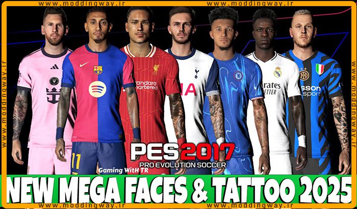 مگا فیس و تتو پک Season 2025 برای PES 2017 - مخصوص پچ T99 V17 2024 | مودینگ وی