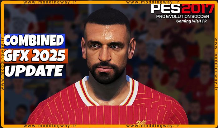 ماد گرافیکی GFX Combined 2025 برای PES 2017 | مودینگ وی