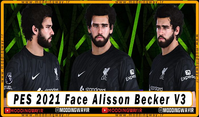 فیس Alisson Becker برای PES 2021 آپدیت 5 بهمن 1403 | مودینگ وی