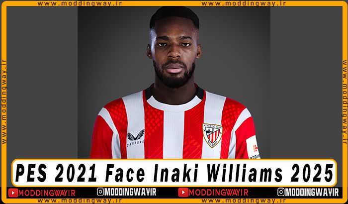 فیس Inaki Williams 2025 برای PES 2021 - آپدیت 14 بهمن 1403 | مودینگ وی